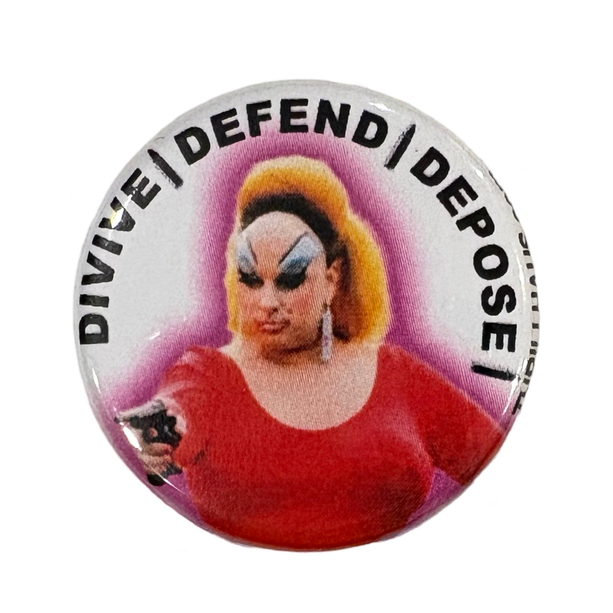 Divine Defend Depose Button – Thrillhaus